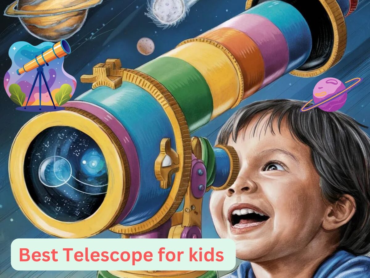 Best Telescope For Kids- A Journey With Planets And Galaxies